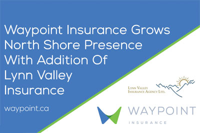 Lynn Valley Insurance joins Waypoint - Waypoint Insurance