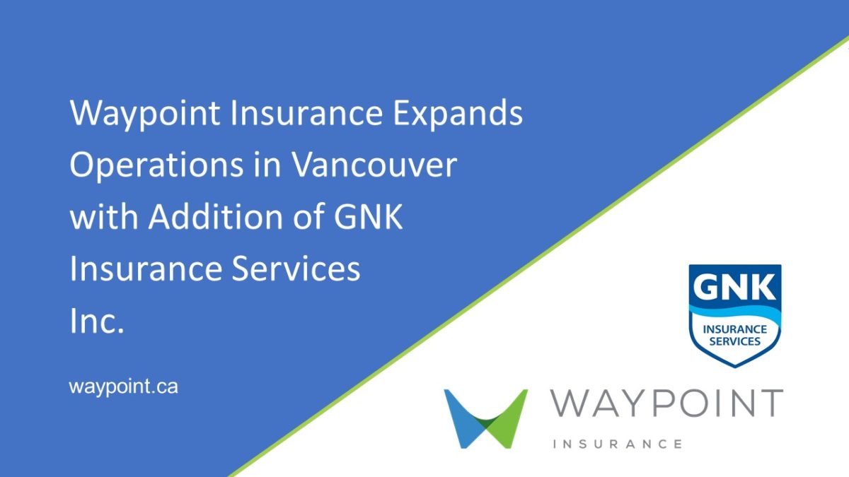 Waypoint Insurance expands with GNK - Waypoint Insurance